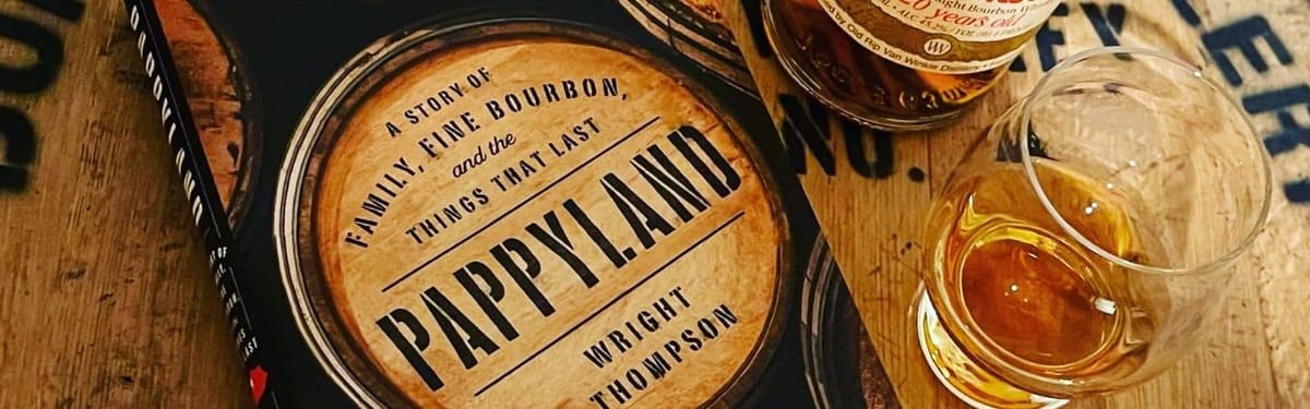 Pappyland Book Review - Bourbon & Banter